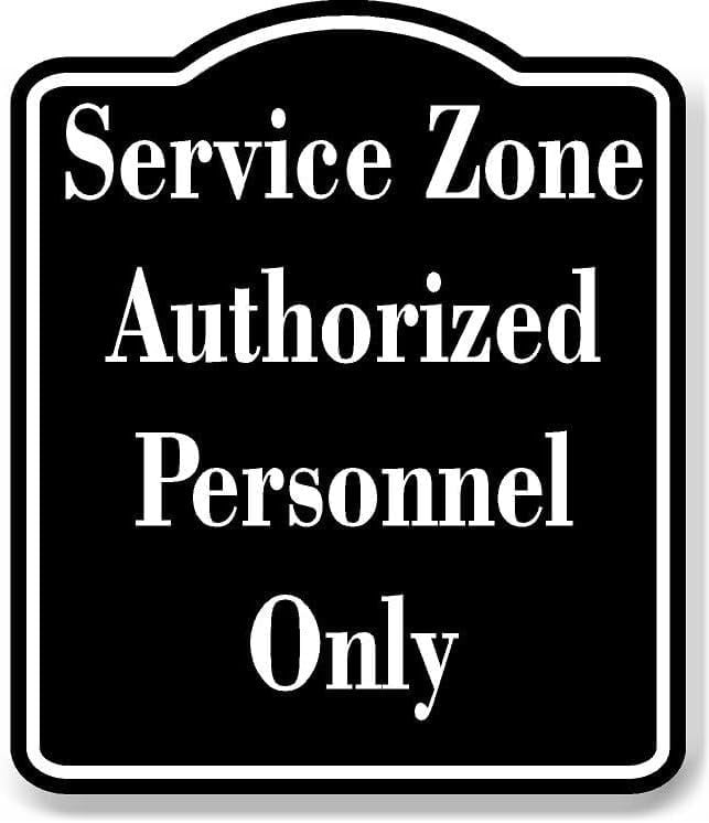 Service Zone - Authorized Personnel Only BLACK Aluminum Composite Sign ...