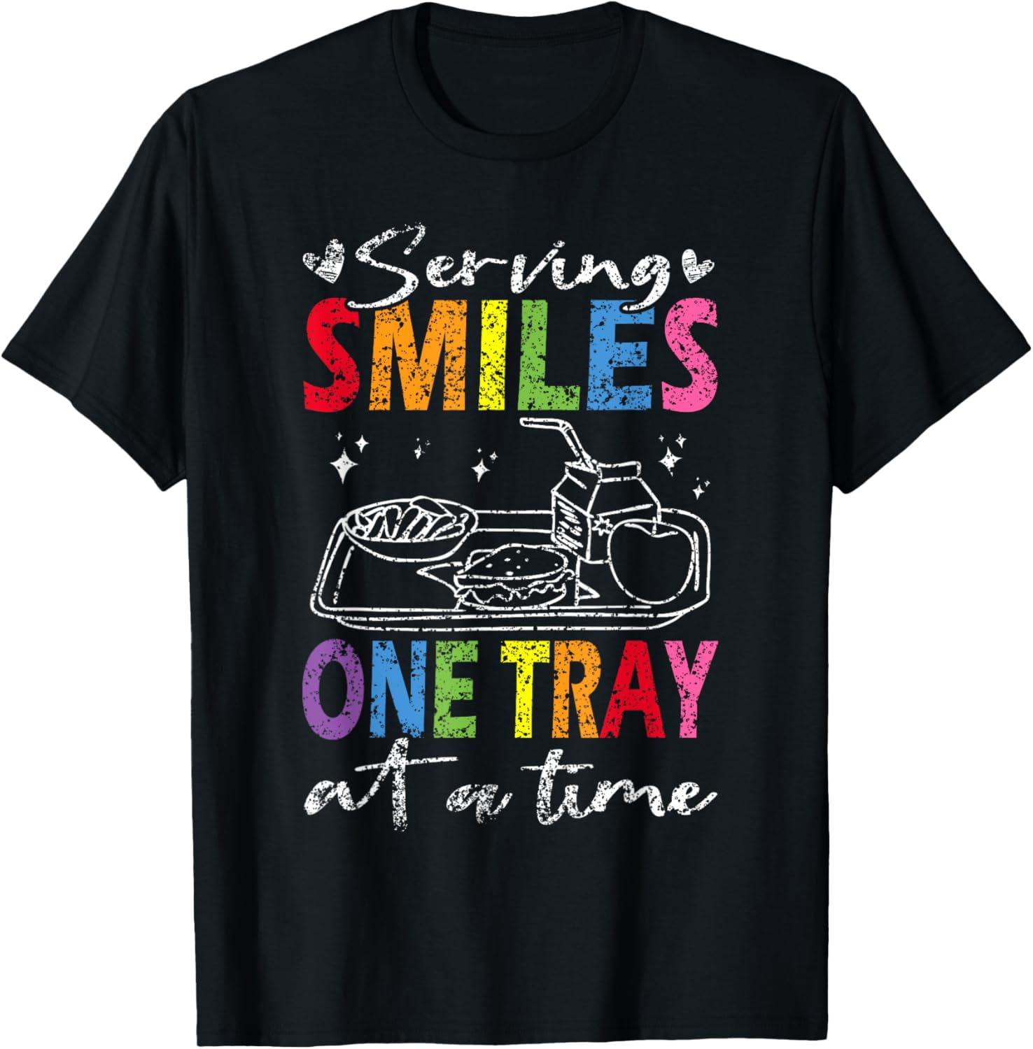 Serving Smiles One Tray At A Time Ladies Cafeteria Worker T-Shirt ...