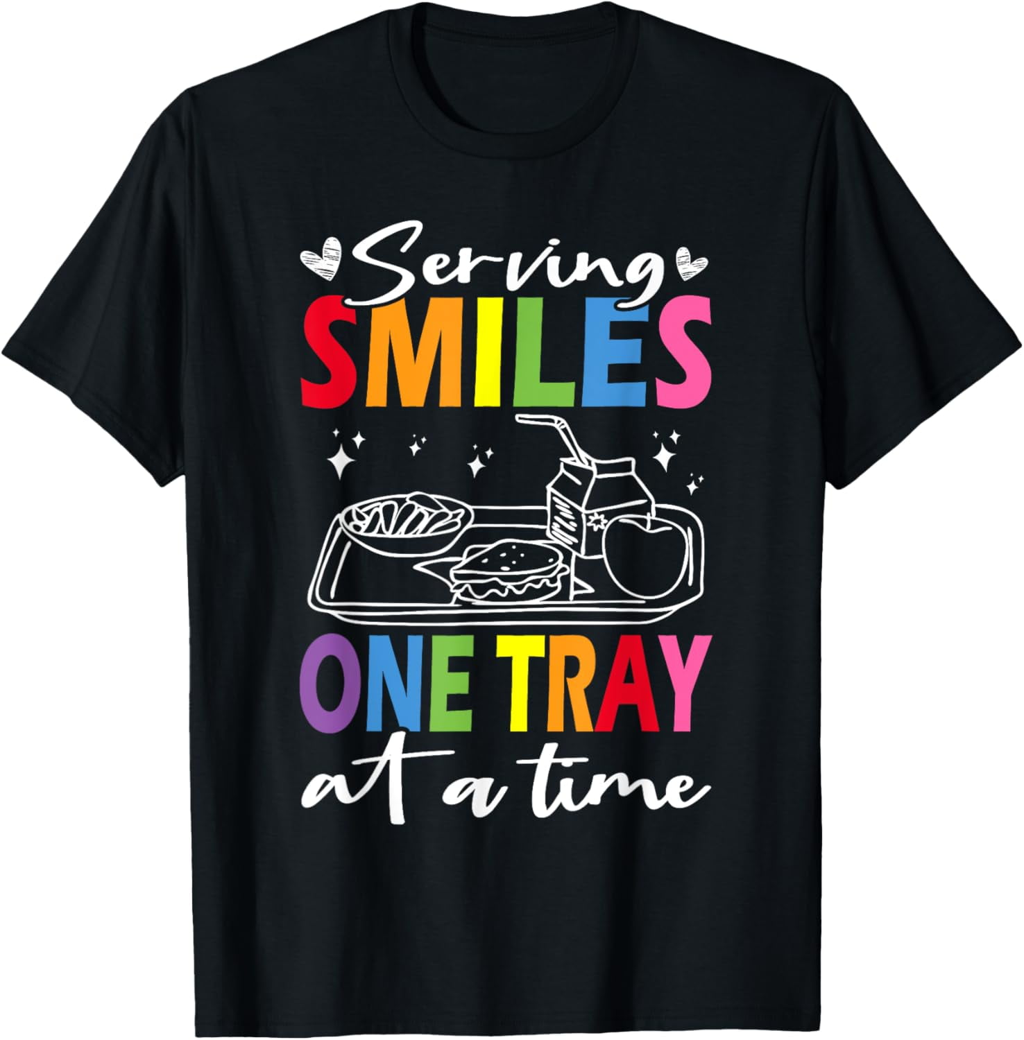 Serving Smiles One Tray At A Time Ladies Cafeteria Worker T-Shirt ...