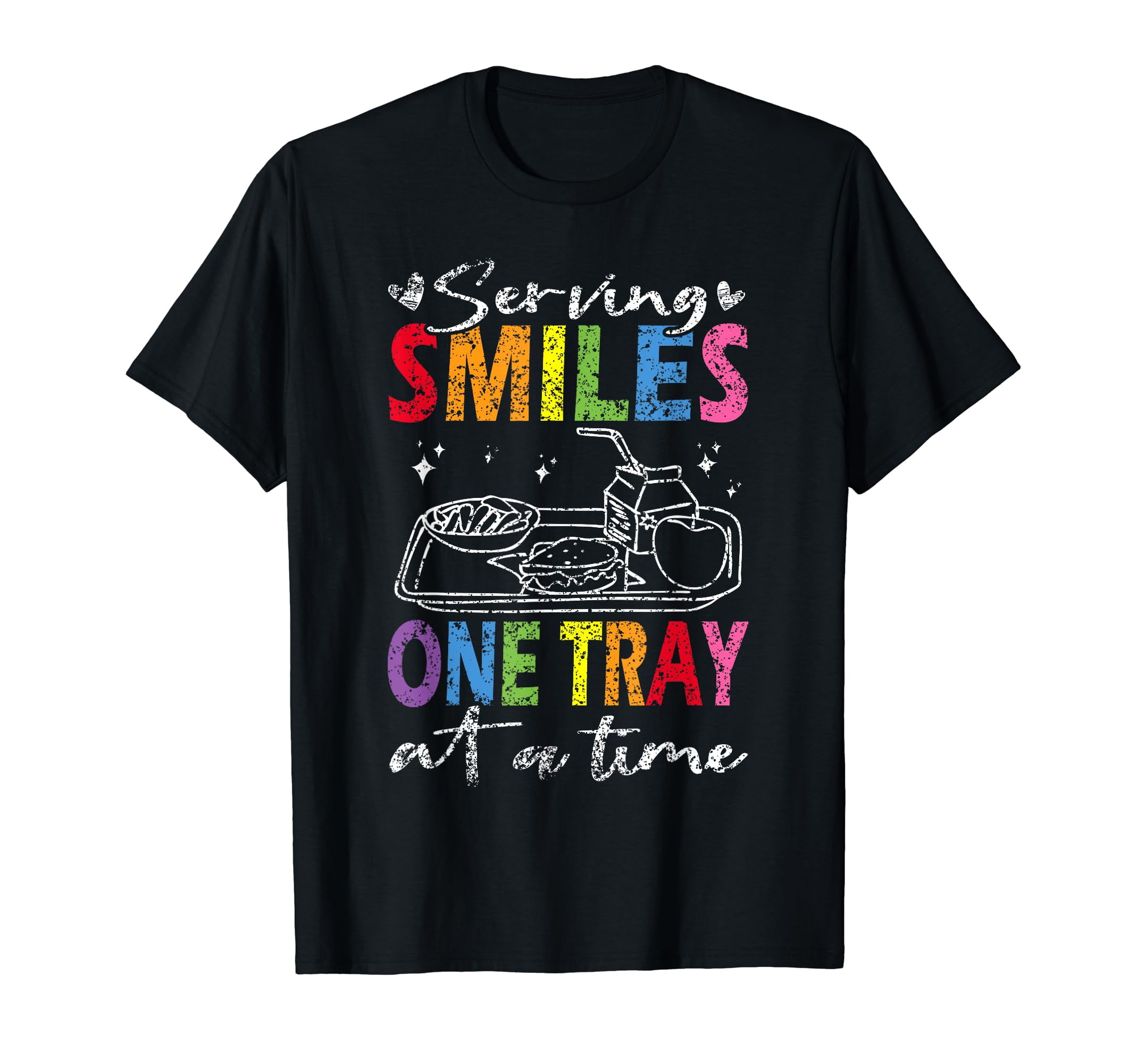 Serving Smiles One Tray At A Time Ladies Cafeteria Worker T-Shirt ...
