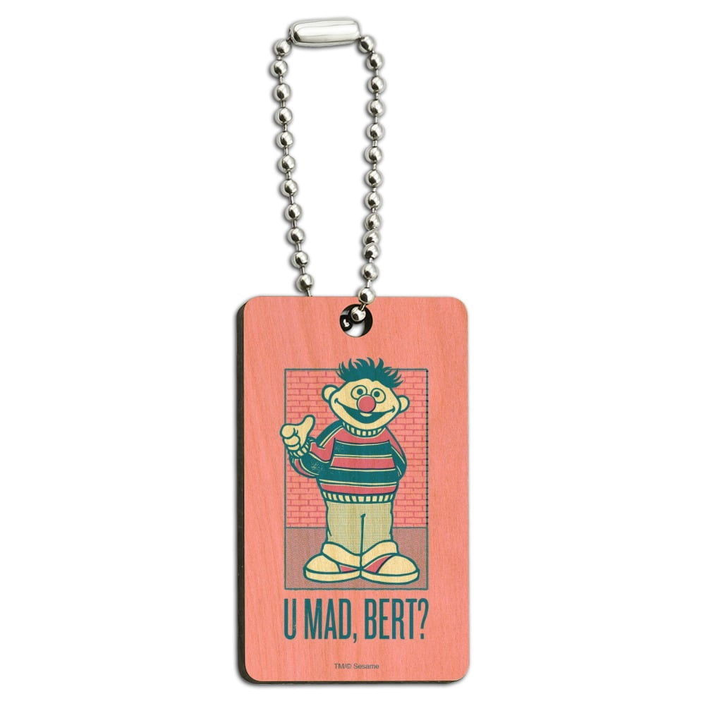 Sesame Street Ernie U Mad, Bert? Wood Wooden Rectangle Keychain Key ...