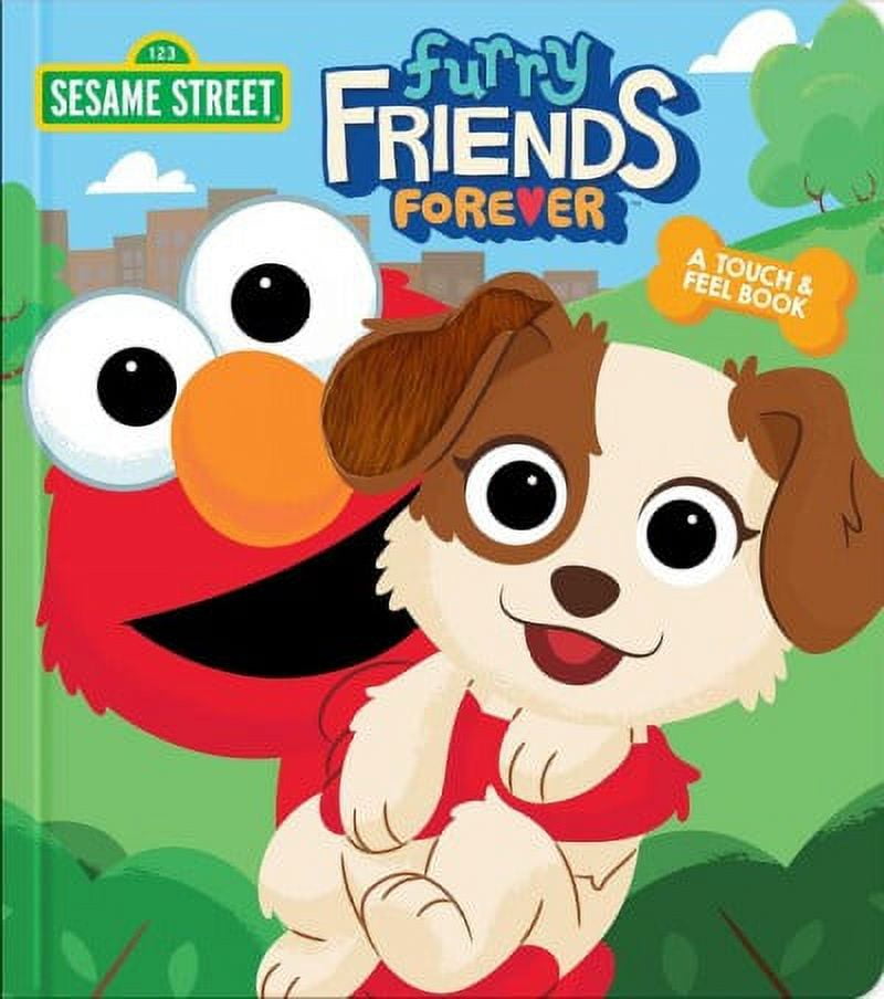 Sesame Street: Furry Friends Forever: A Touch & Feel Book -- Lori C ...