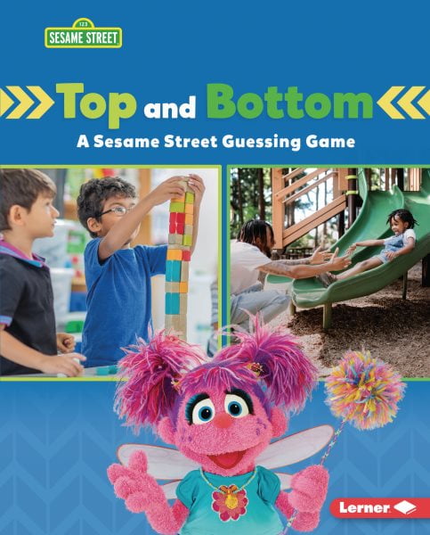 Sesame Street (R) Directional Words: Top and Bottom: A Sesame Street (R ...