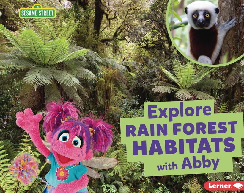 Sesame Street (R) Habitats: Explore Rain Forest Habitats with Abby ...