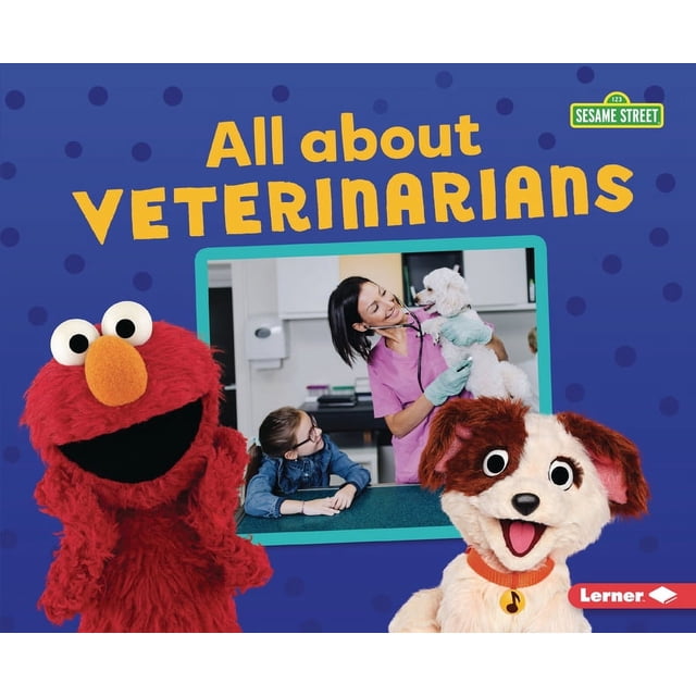 Sesame Street (R) Loves Community Helper All about Veterinarians ...