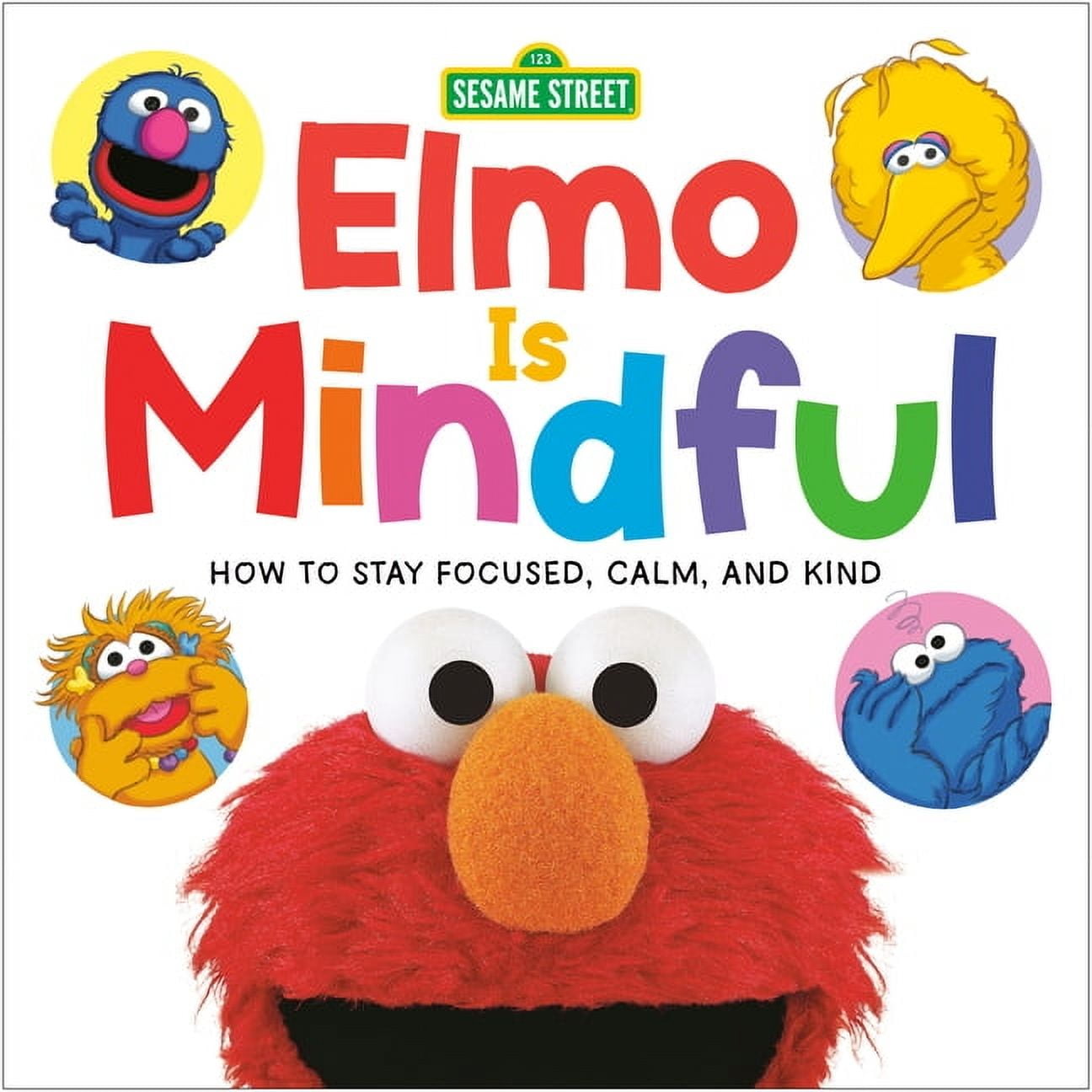 Sesame Street Wellness Elmo Is Mindful (Sesame Street): How to Stay ...