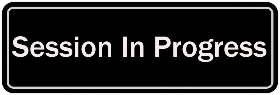 Session In Progress Sign For House (With Strong Adhesive Tape), 10"X3 ...