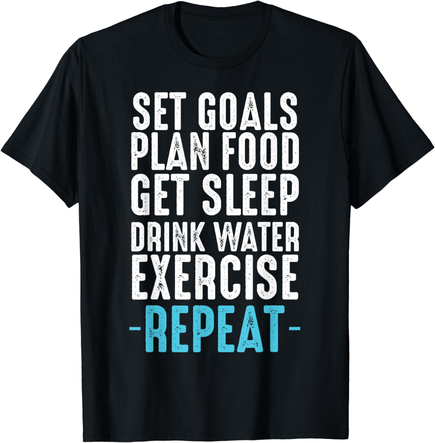 Set Goals Exercise Repeat Appreciation Gratitude Quotes T-Shirt ...