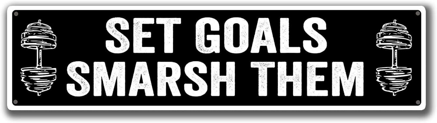 Set Goals Smarsh Them Metal Tin Sign Garage Living Room Bathroom Garden ...