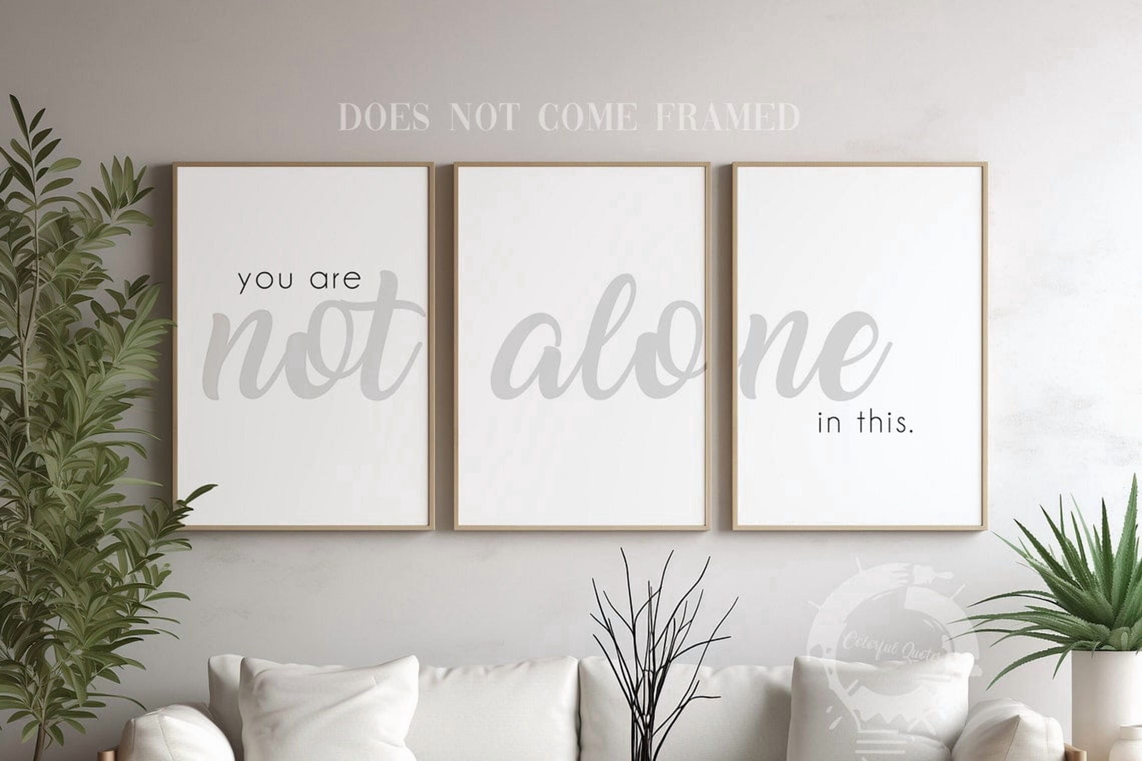 Set Of 3 You Are Not Alone In This Wall Art Prints, Motivational Quote ...
