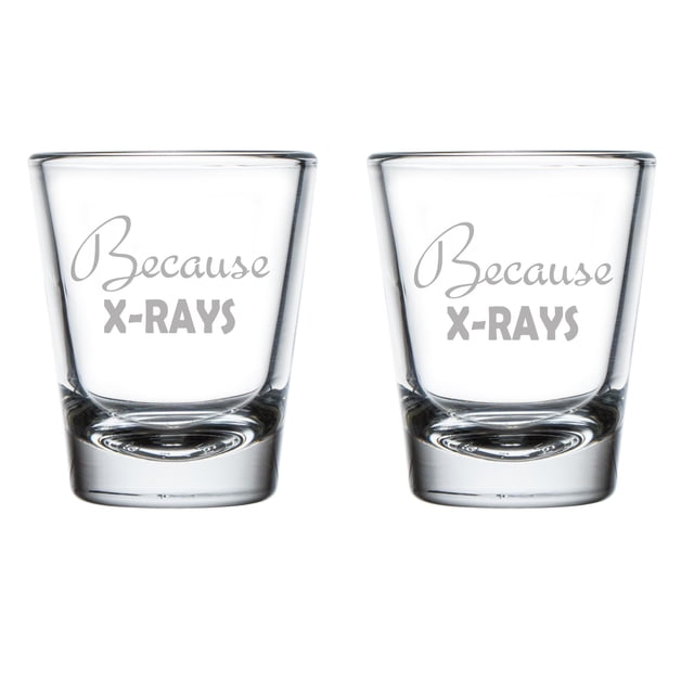 Set of 2 Shot Glasses 1.75oz Shot Glass Gift Because Xrays Funny Xray ...