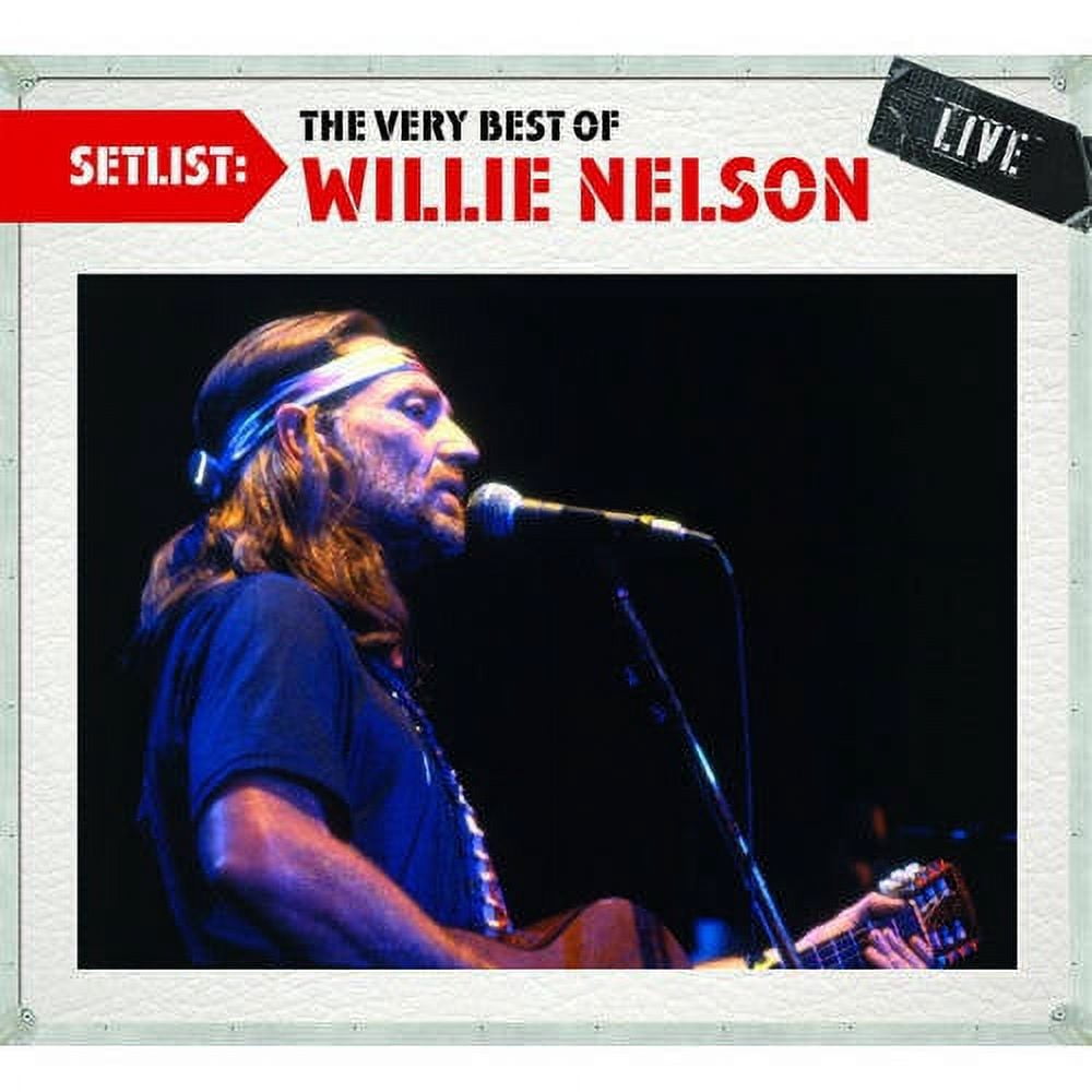 Setlist: The Very Best Of Willie Nelson - Live (Remaster) - Walmart.com