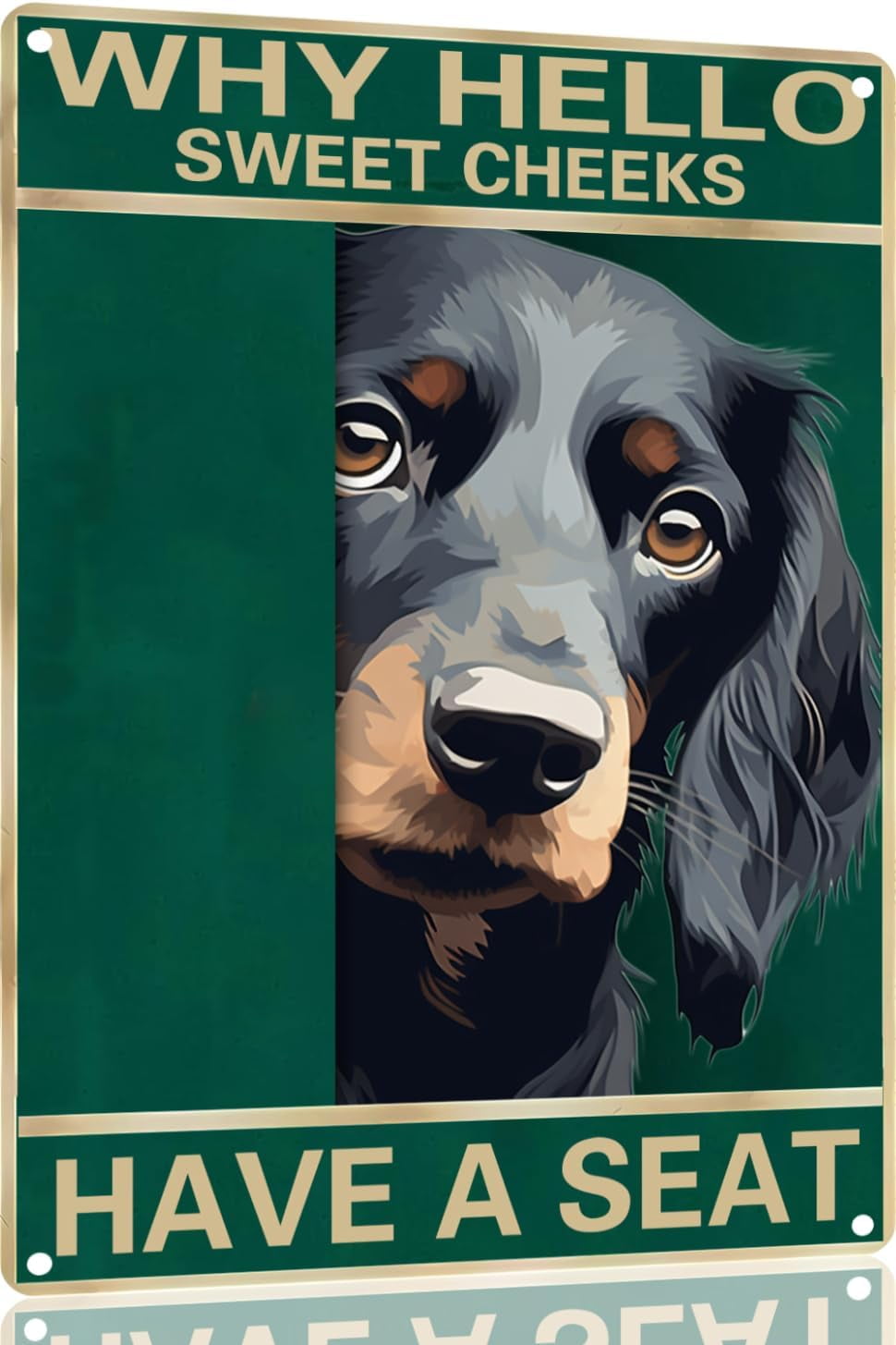 Setter Dog Metal Sign Why Hello Sweet Cheeks Have A Seat Sign Vintage ...