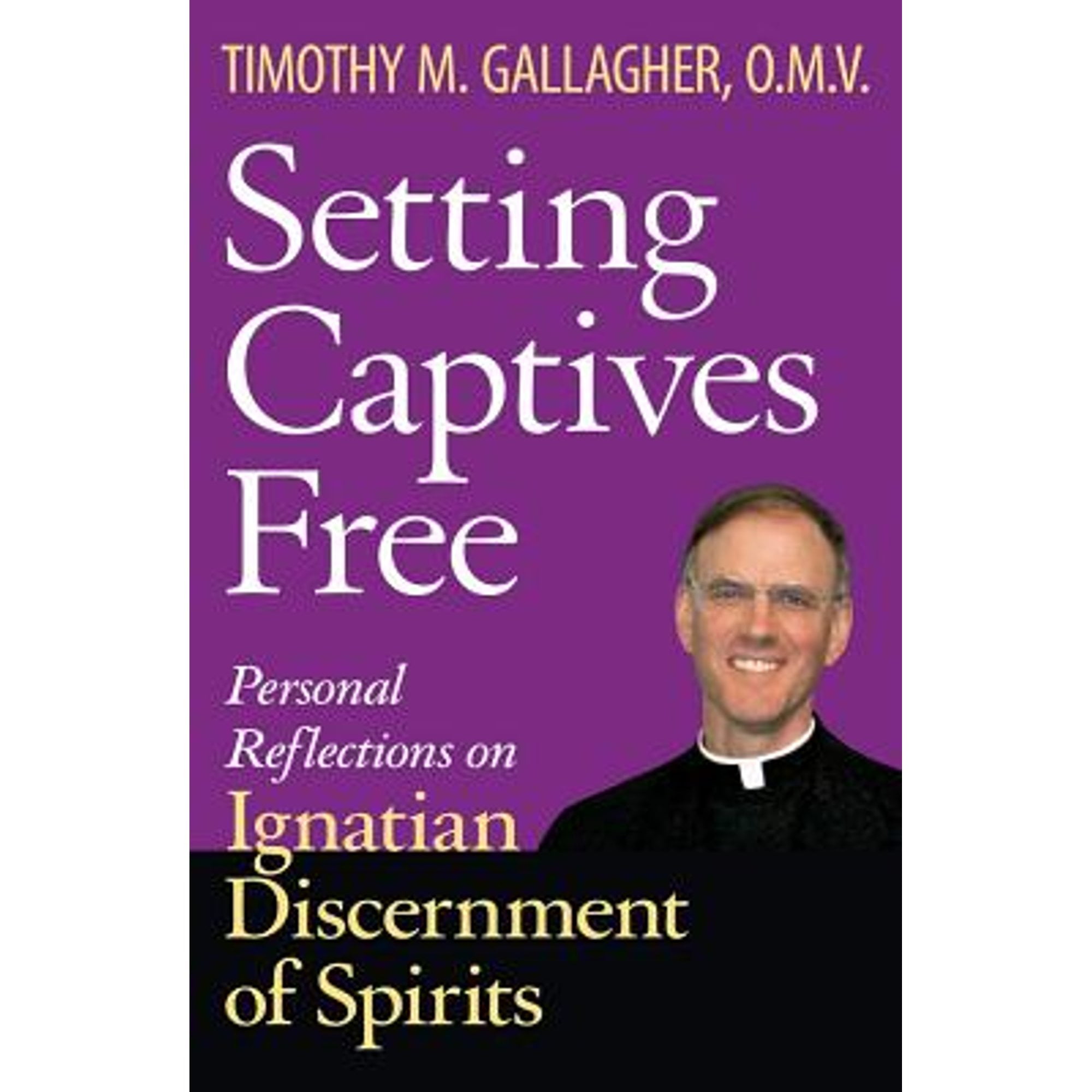 Pre-Owned Setting Captives Free: Personal Reflections on Ignatian ...