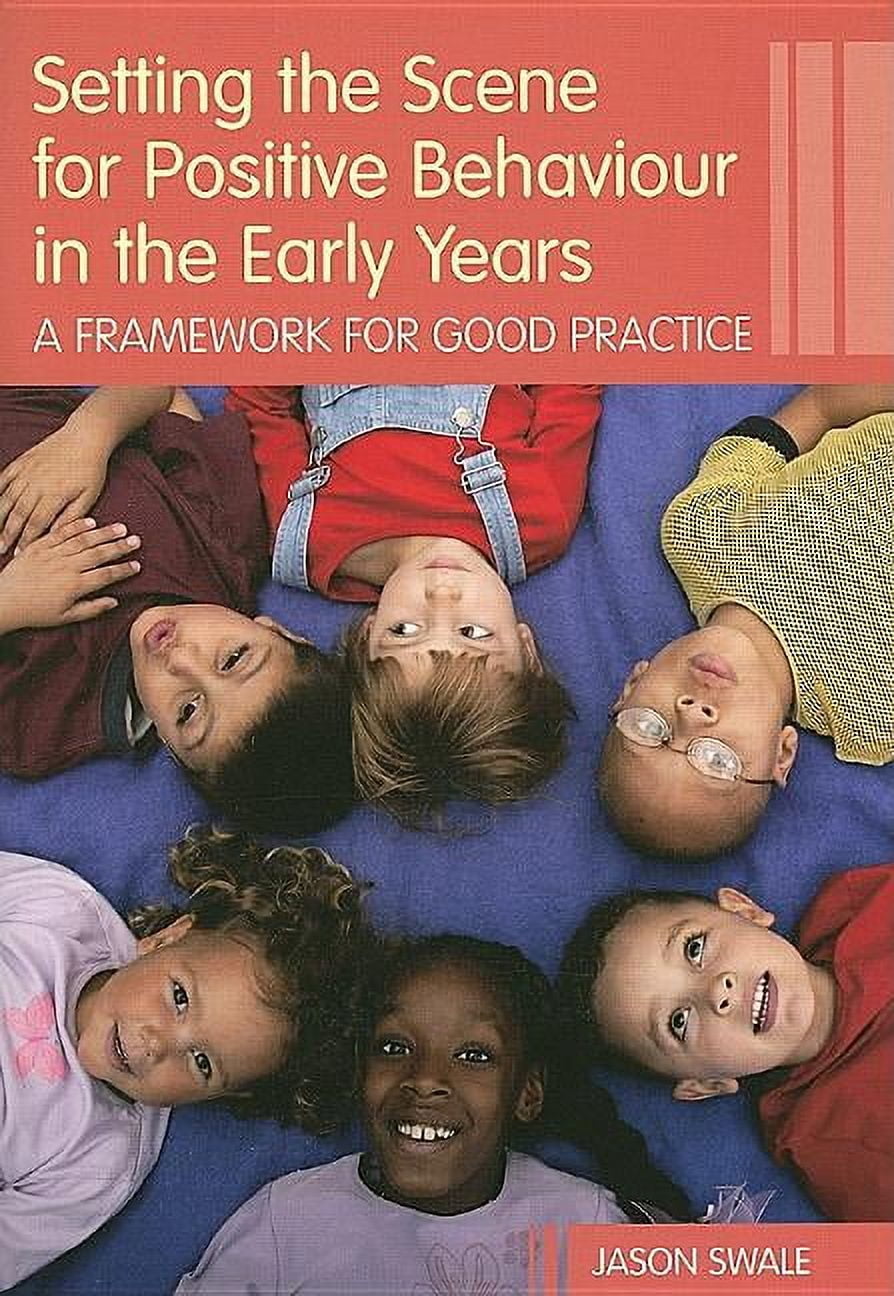 Setting the Scene for Positive Behaviour in the Early Years: A ...