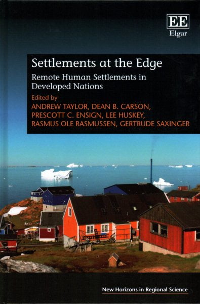 Settlements at the Edge : Remote Human Settlements in Developed Nations ...