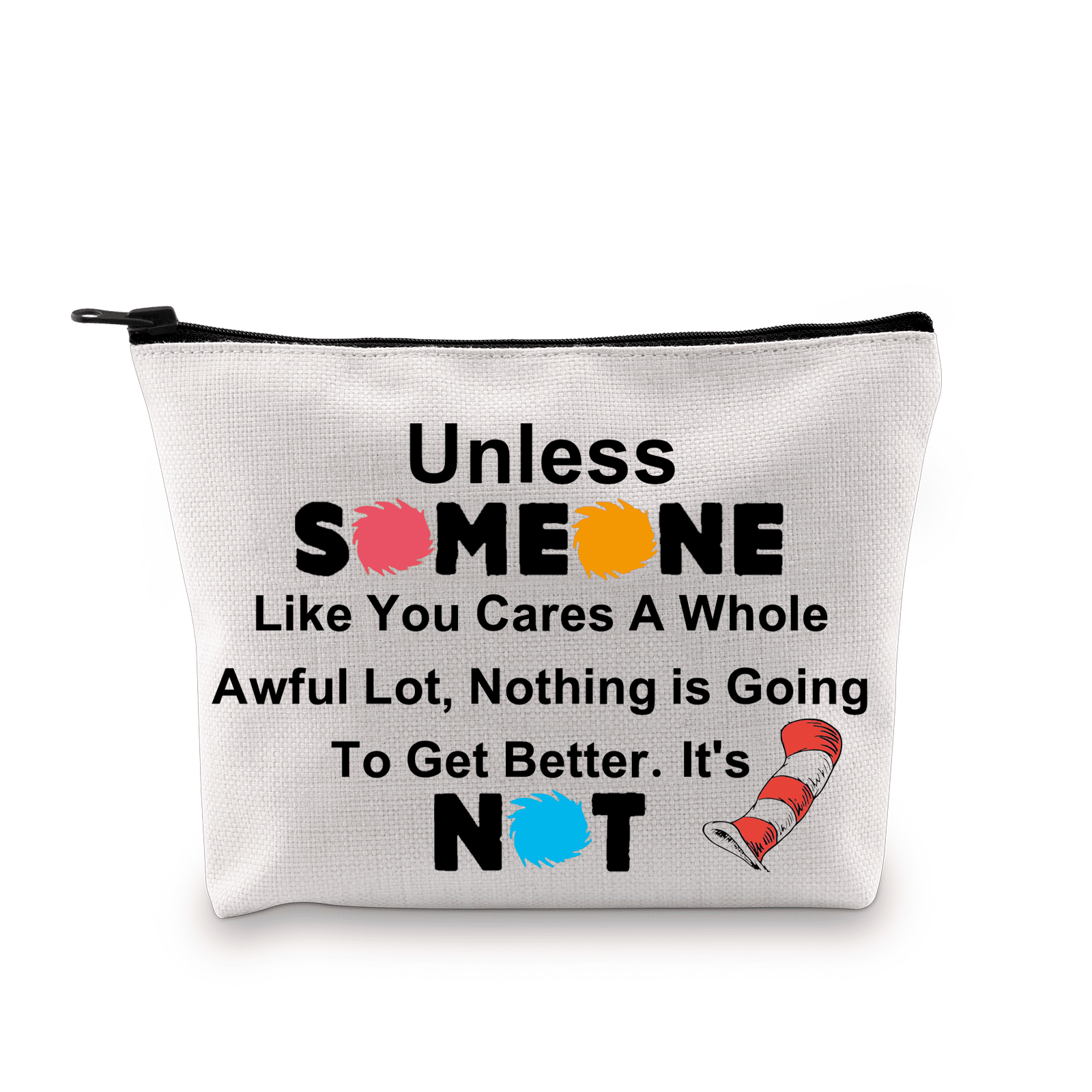 Seuss Quotes Makeup Bag Unless Someone Like You Cares A Whole Awful ...