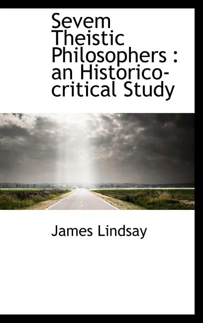 Sevem Theistic Philosophers : an Historico-critical Study (Hardcover ...