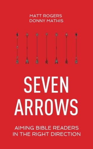 Pre-Owned Seven Arrows: Aiming Bible Readers in the Right Direction ...