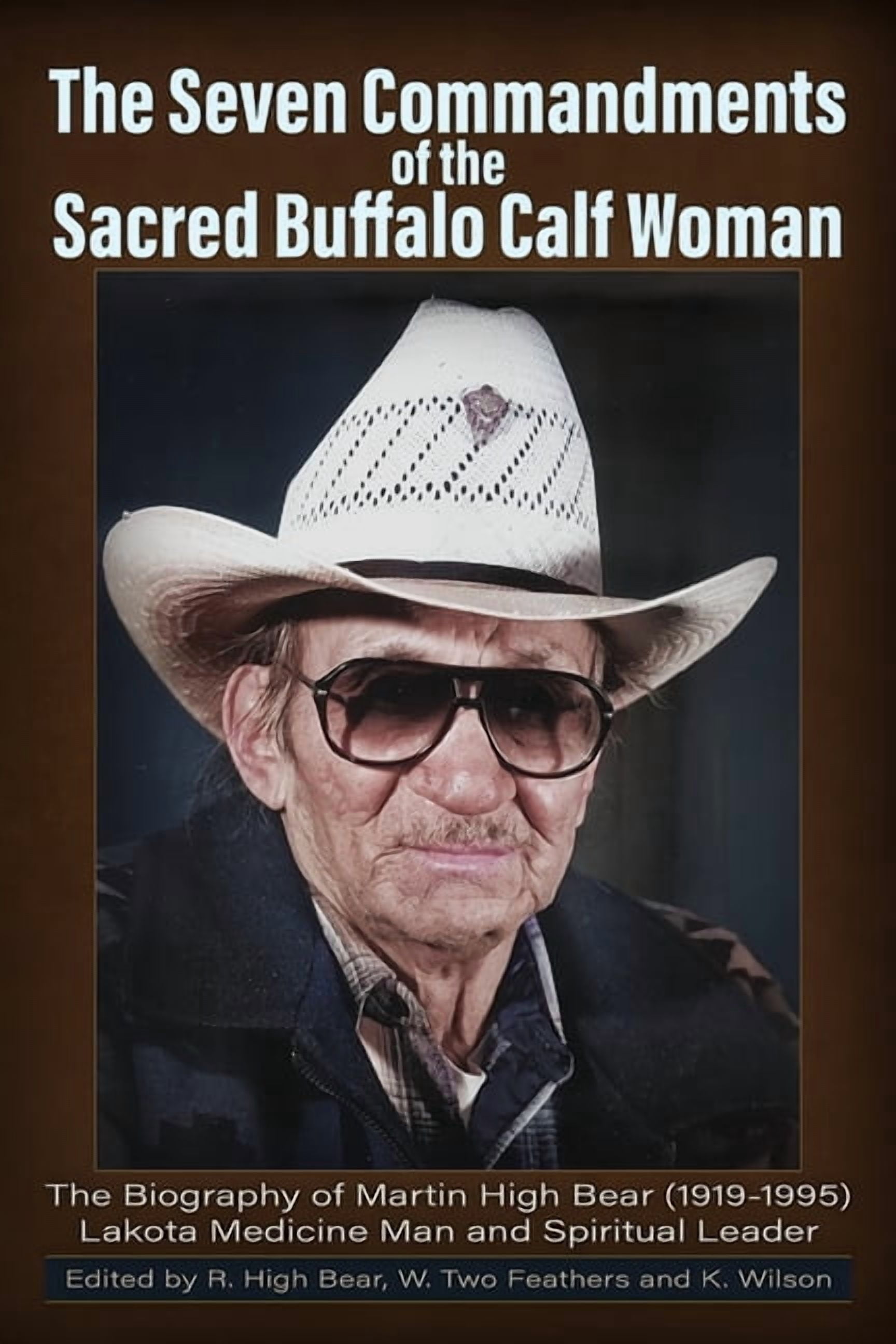 The Seven Commandments of The-Sacred Buffalo Calf Woman: The Biography ...
