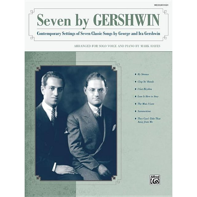Seven by Gershwin: Contemporary Settings of Seven Classic Songs by ...