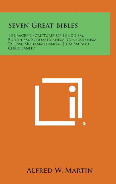 Seven Great Bibles: The Sacred Scriptures of Hinduism, Buddhism ...