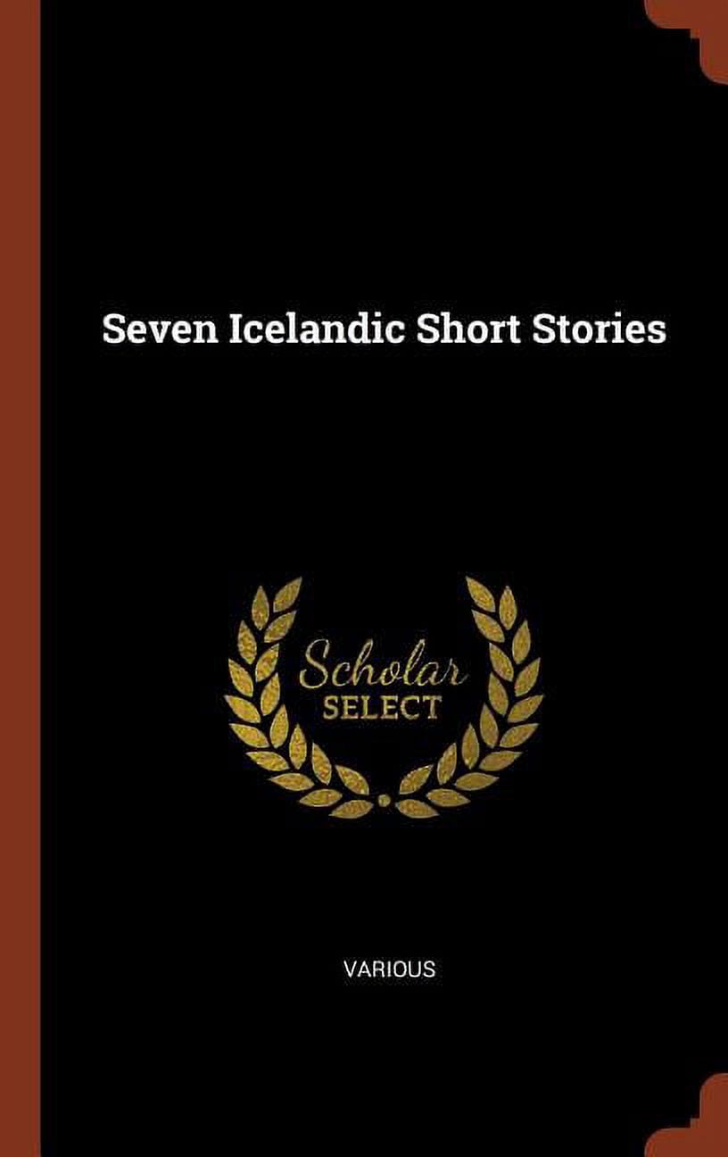 Seven Icelandic Short Stories Hardcover 1374983837 9781374983830 ...