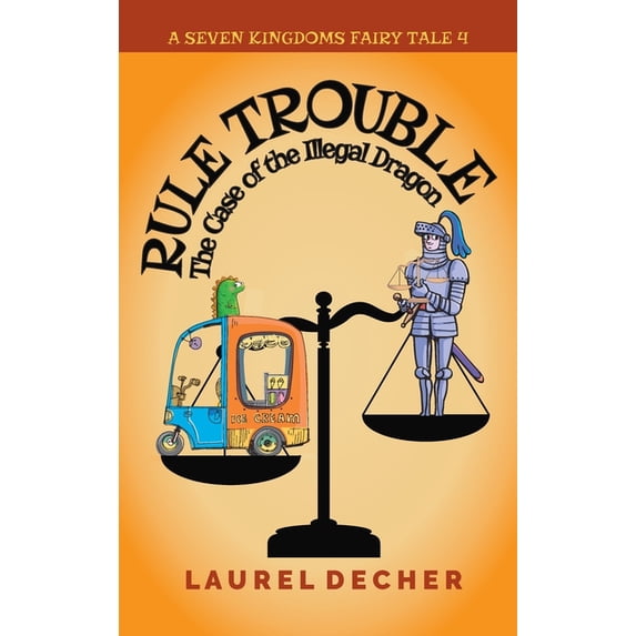 Seven Kingdoms Fairy Tale: Rule Trouble: The Case of the Illegal Dragon ...