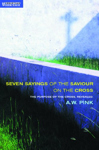 Pre-Owned Seven Sayings of the Saviour on the Cross: The Purpose of the ...