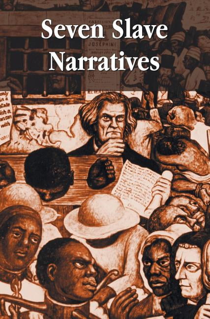 Seven Slave Narratives, seven books including: Narrative of the Life Of ...