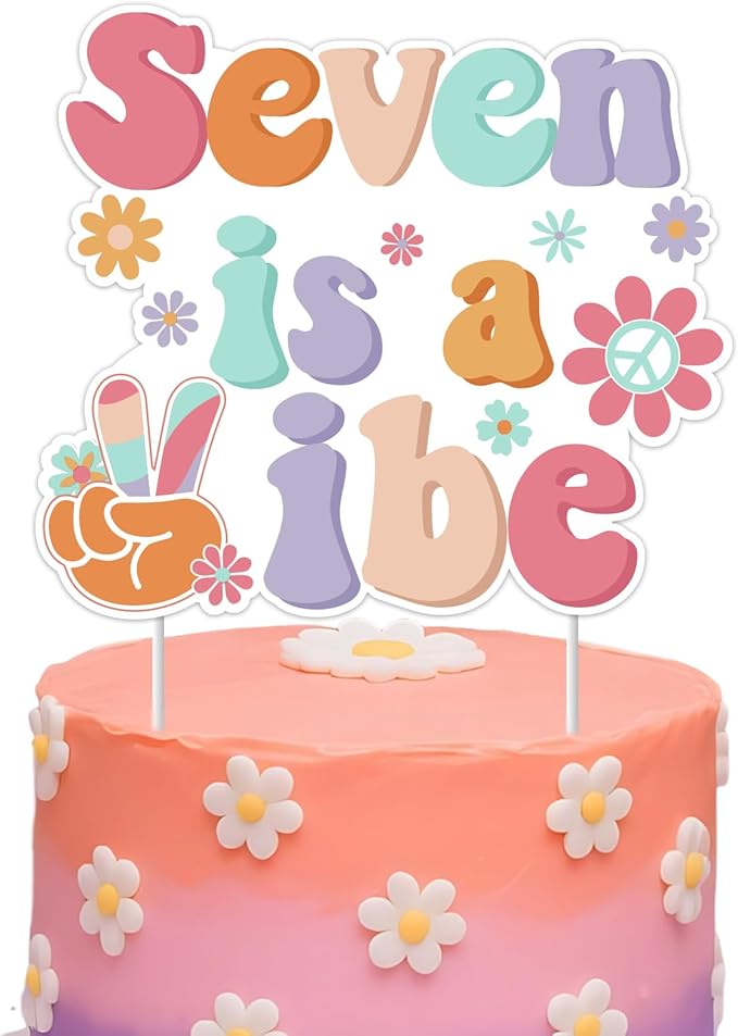 Seven Is A Vibe Groovy 7th Birthday Cake Topper Retro Groovy Flower ...