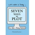 Seven Ways to Plot: Let's Write a Story - Walmart.com
