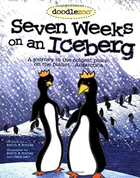 Pre-Owned Seven Weeks on an Iceberg : A Journy to the Coldest Place on ...