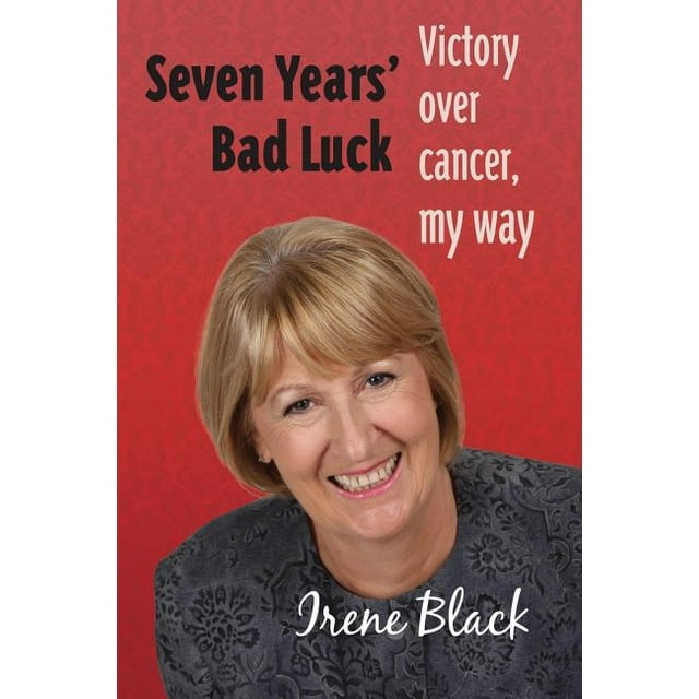 Seven Years Bad Luck Victory Over Cancer My Way - Walmart.com