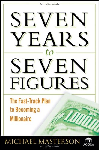 Pre-Owned Seven Years to Seven Figures : The Fast-Track Plan to ...