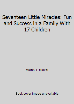 Pre-Owned Seventeen Little Miricals: Fun and Success in a Family with ...