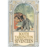 Seventeen Booth Tarkington