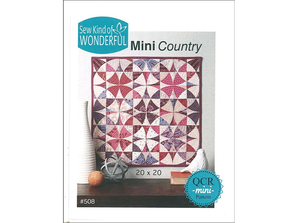 Sew Kind Of Wonderful QCR Mini Country Ptrn - Walmart.com