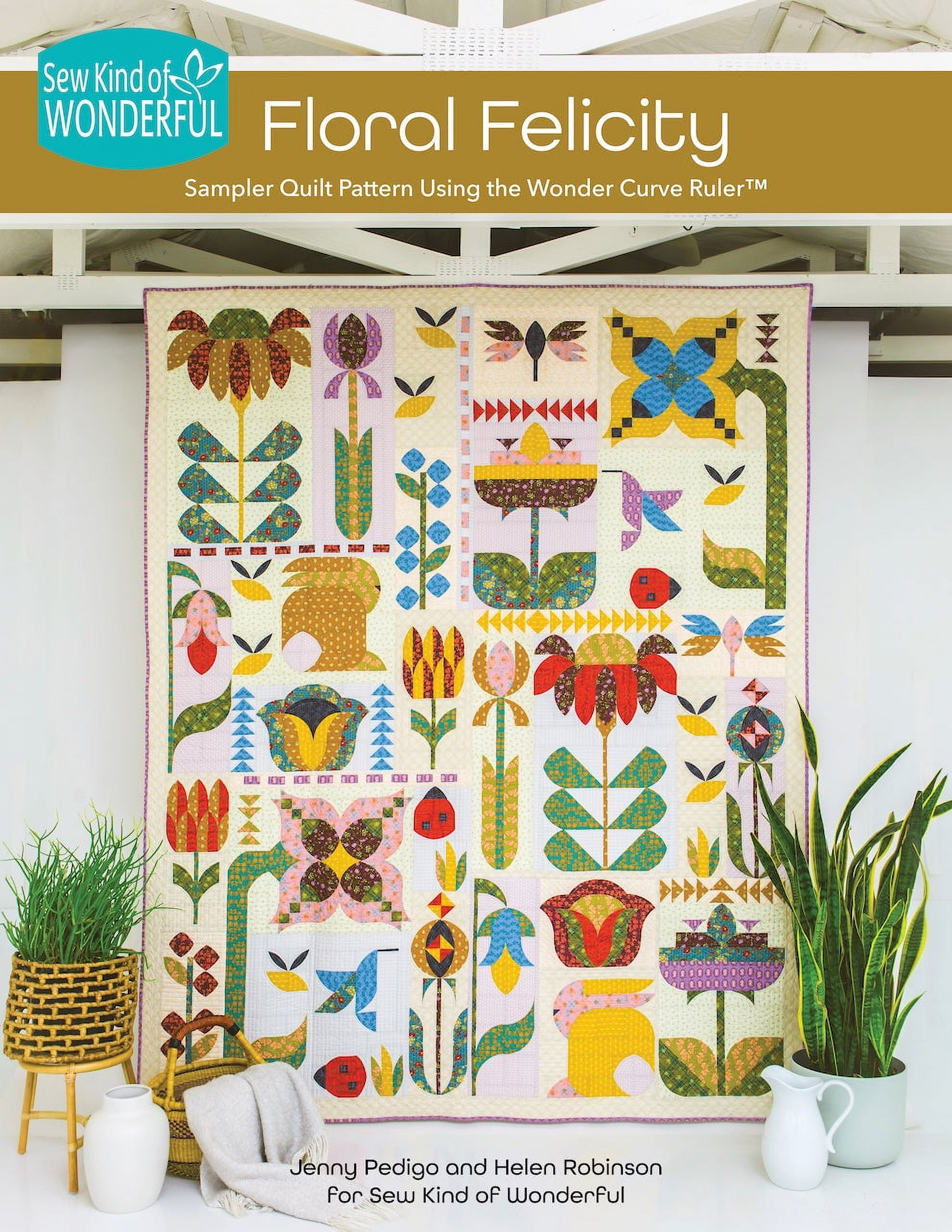 Sew Kind of Wonderful Floral Felicity Sampler Quilt Pattern Book ...