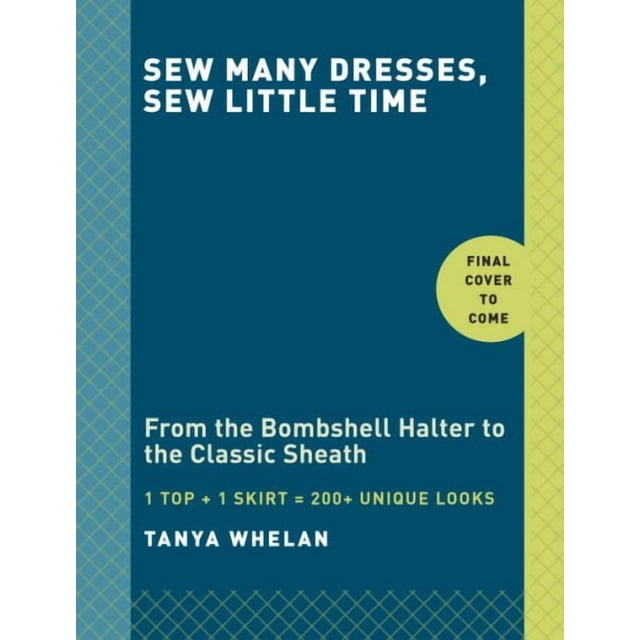 Sew Many Dresses, Sew Little Time: The Ultimate Dressmaking Guide ...