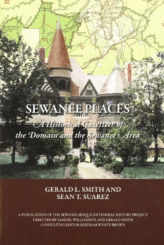 Pre-Owned Sewanee Places A Historical Gazetteer of the Domain and the ...