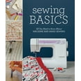 Sewing Basics : All You Need to Know About Machine and Hand Sewing ...