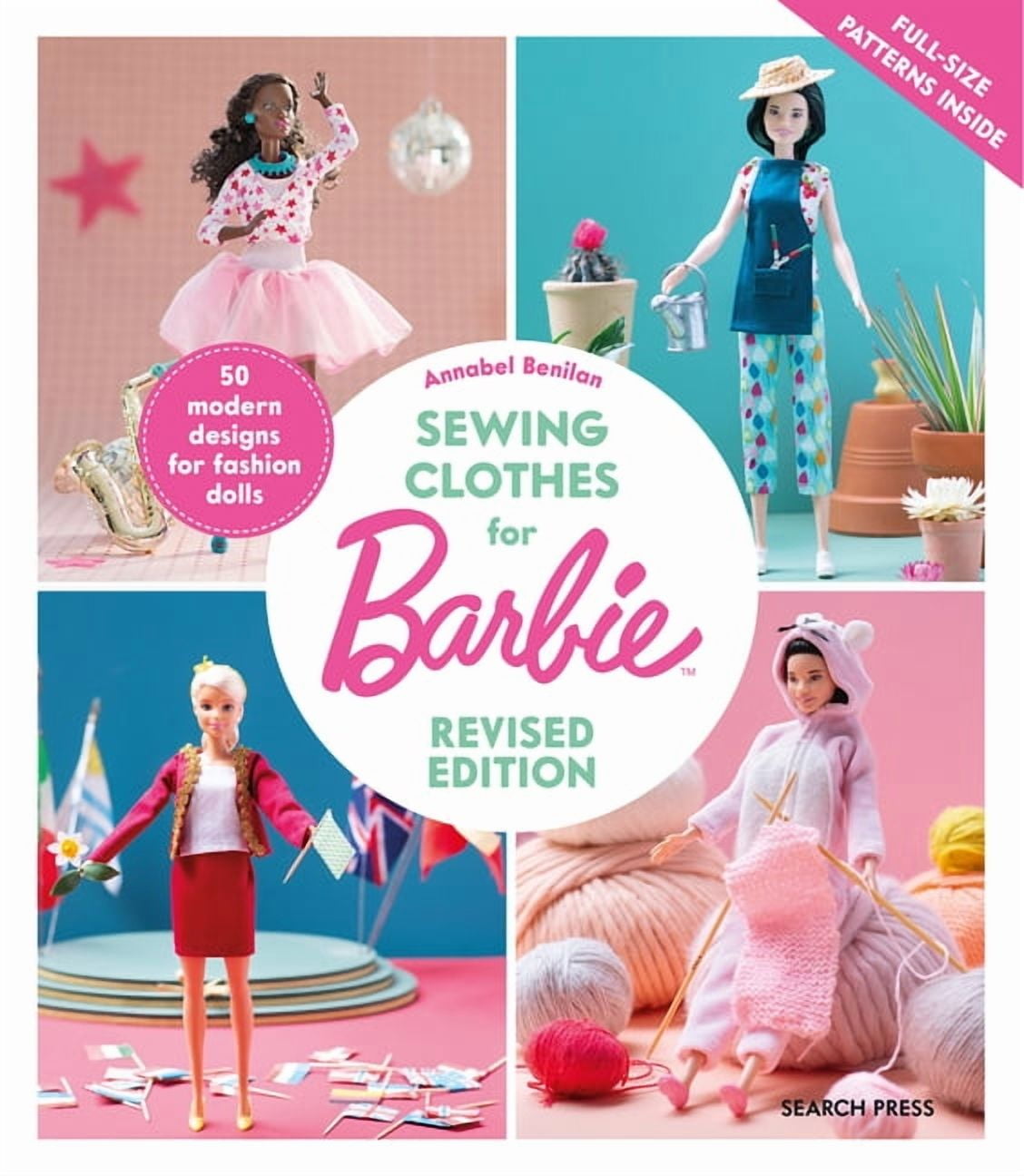 Sewing Clothes for Barbie: 50 Modern Designs for Fashion Dolls ...