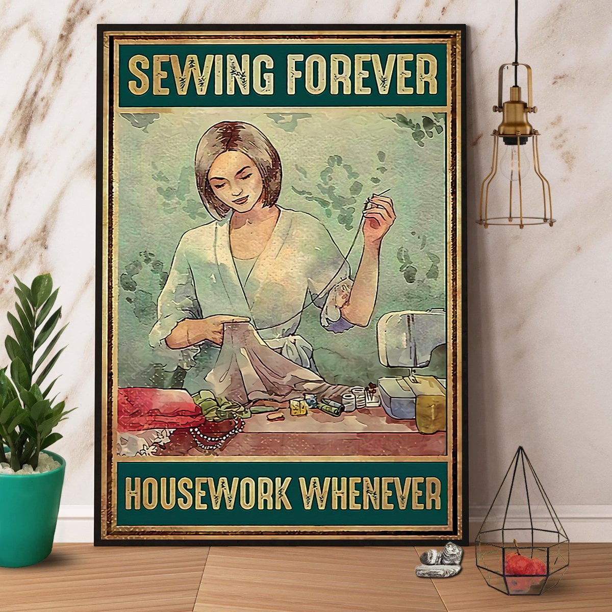 Sewing Forever Housework Whenever Sewing Girl Paper Poster No Frame ...