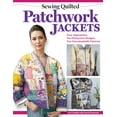 Rae Cumbie, Sewing Quilted Patchwork Jackets, Paperback, 184 pages ...