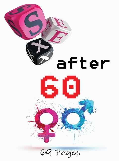 Sex After 60 Blank Gag Book Sex Books After Book Sex Gag Gag Sex Ts Hardcover