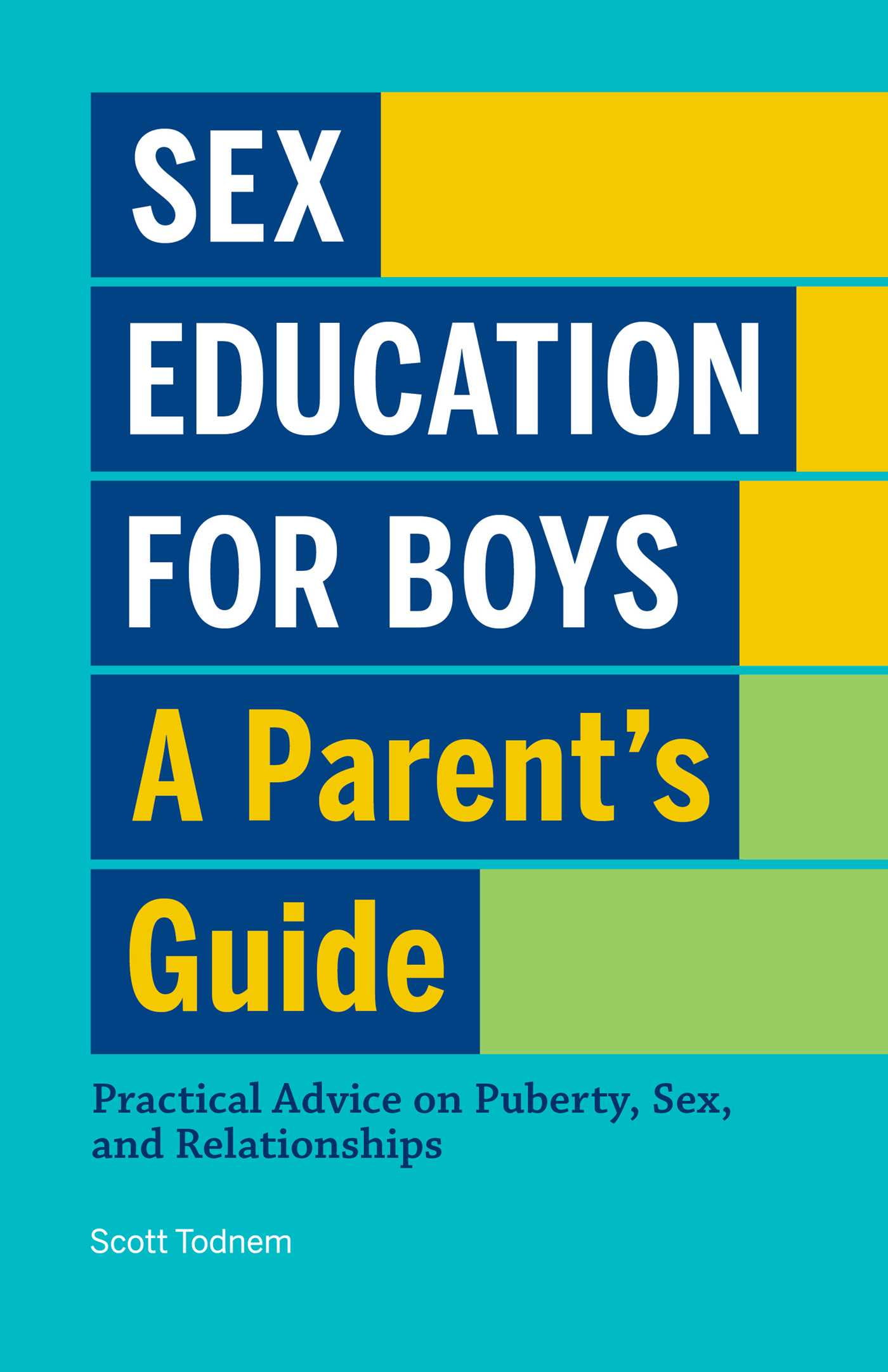 Sex Education for Boys: A Parent's Guide : Practical Advice on Puberty ...