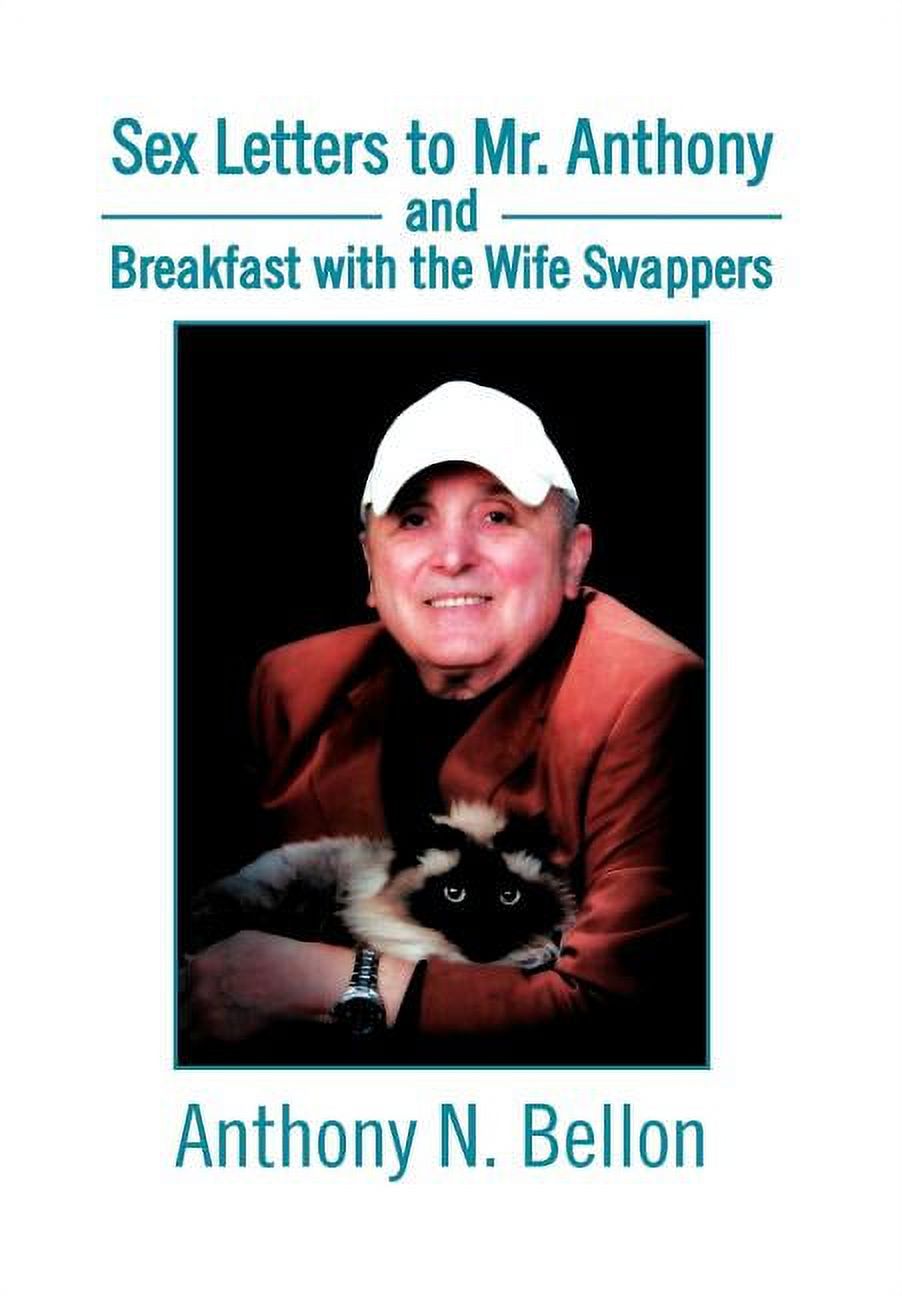 Sex Letters to Mr. Anthony and Breakfast with the Wife Swappers : Breakfast with the Wife ...