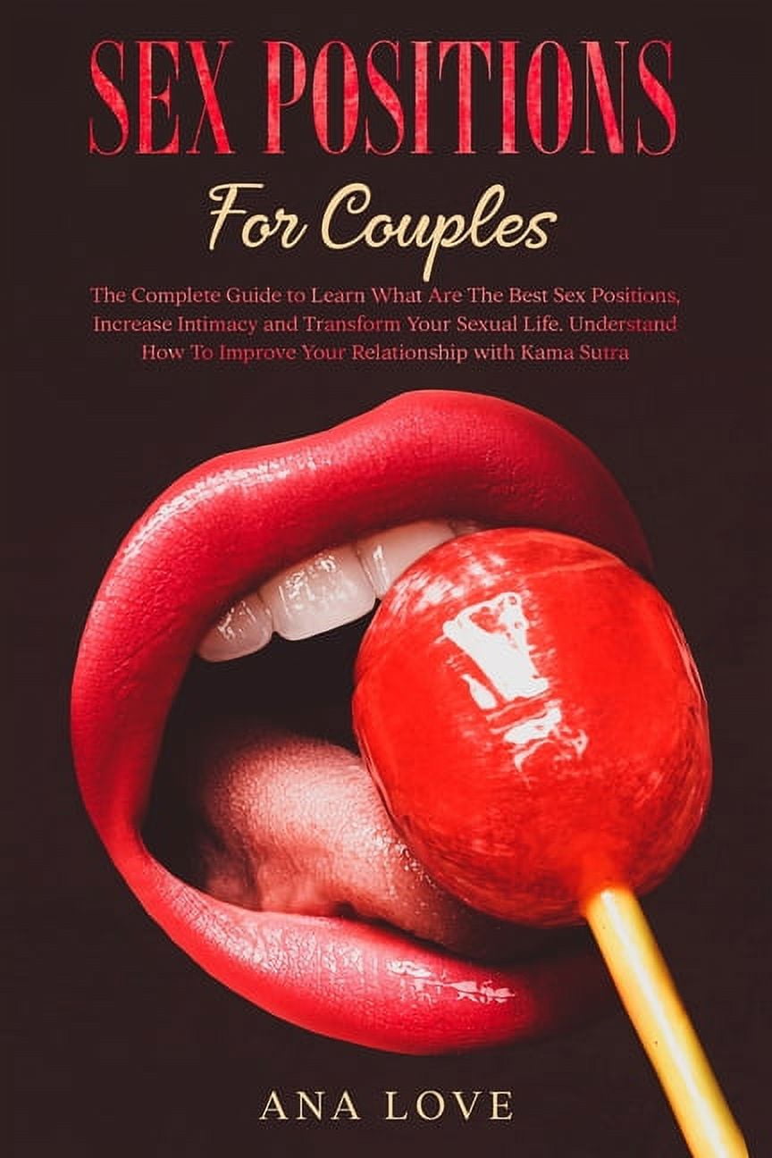 Sex Positions For Couples The Complete Guide To Learn What Are The Best Sex Positions