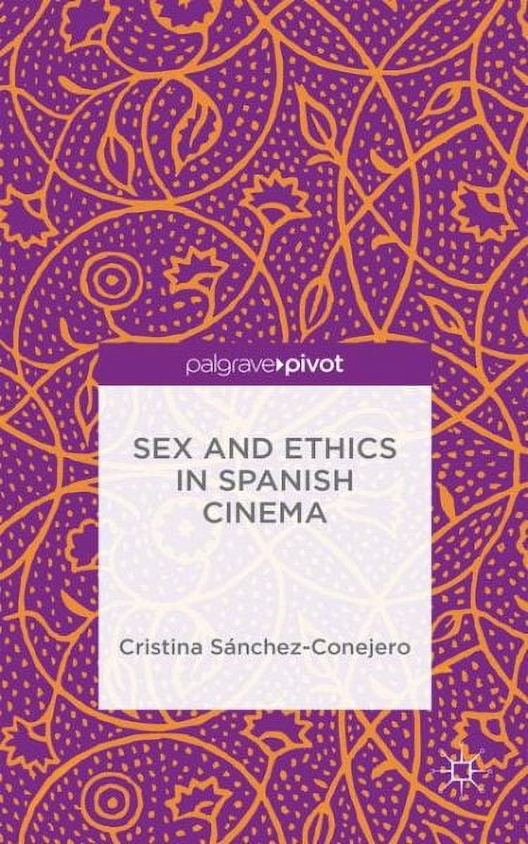 Sex and Ethics in Spanish Cinema - Walmart.com